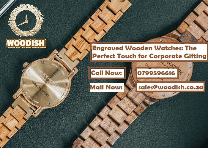 Engraved Wooden Watches: The Perfect Touch for Corporate Gifting – Woodish